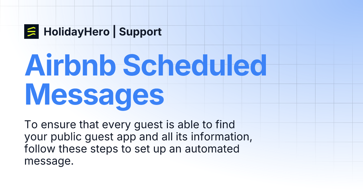 Airbnb Scheduled Messages | HolidayHero | Support