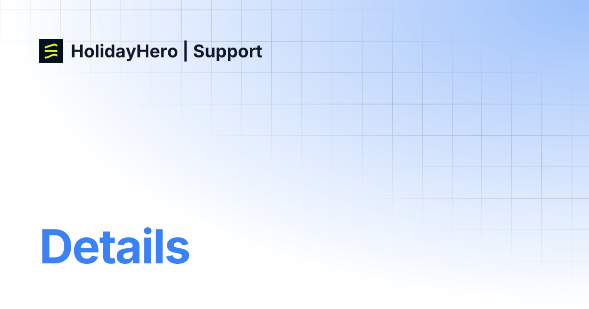 Details | HolidayHero | Support