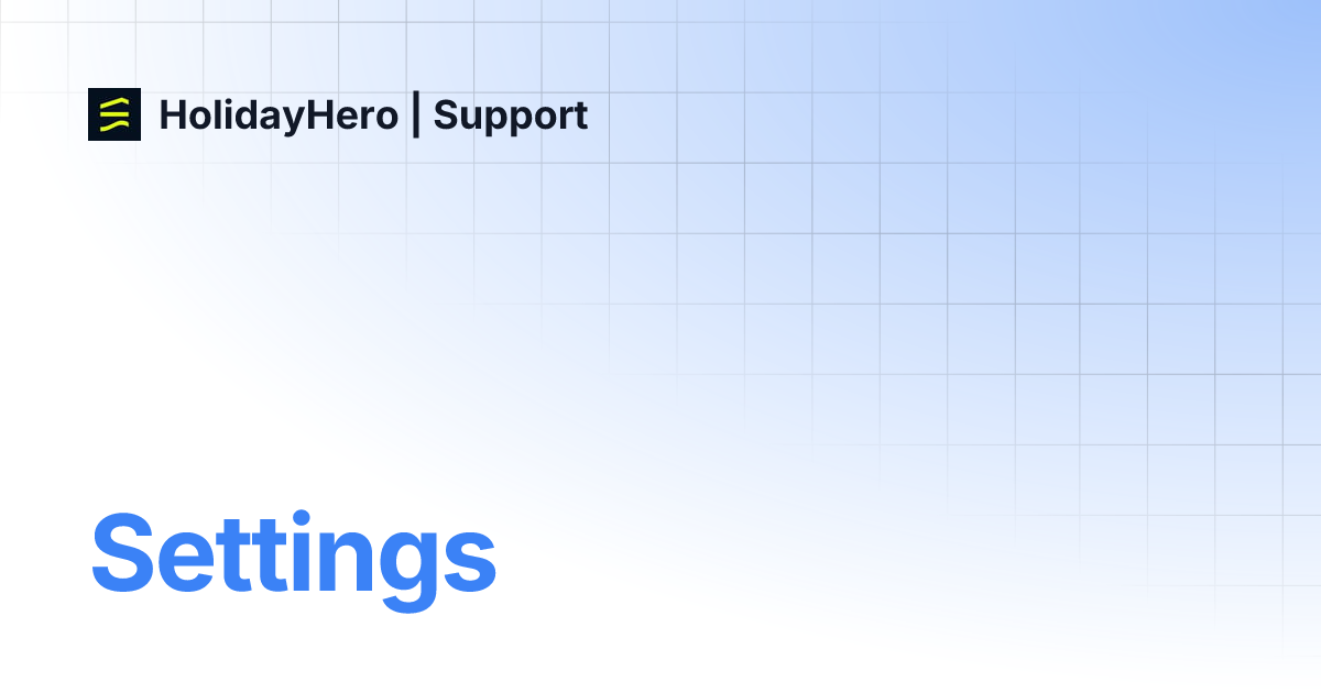 Settings | HolidayHero | Support