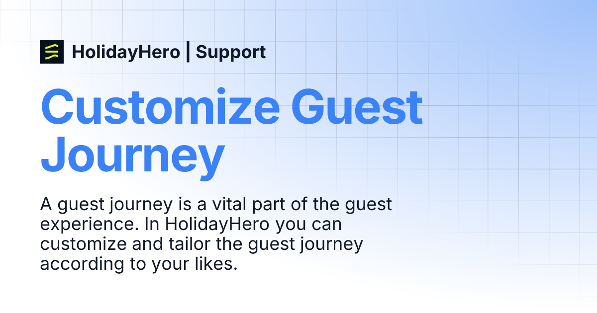 Customize Guest Journey | HolidayHero | Support